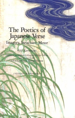 The Poetics of Japanese Verse by Kōji Kawamoto | Goodreads