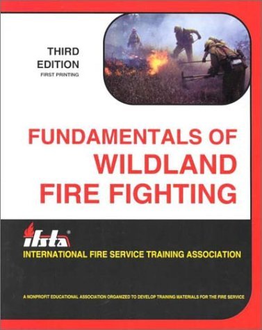 Fundamentals of Wildland Fire Fighting by Carl Goodson | Goodreads