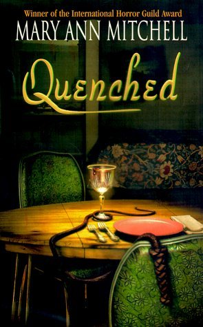 Quenched by Mary Ann Mitchell | Goodreads