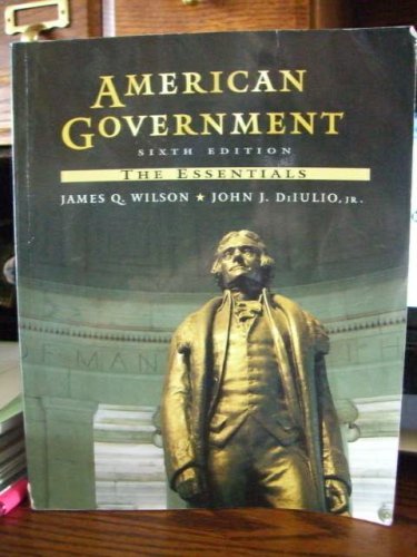 American Government Textbook James Q Wilson