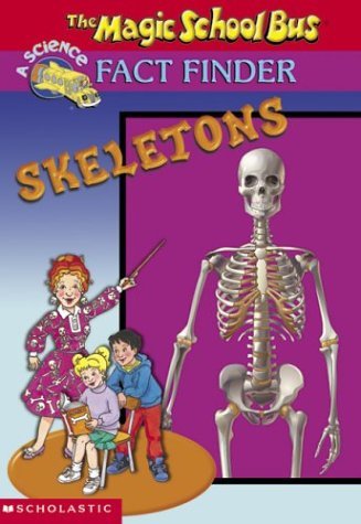Skeletons (Magic School Bus Fact Finders) by Jackie Glassman | Goodreads