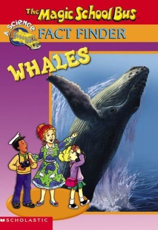 Whales (Magic School Bus Fact Finder) by Sue Rosenthal | Goodreads