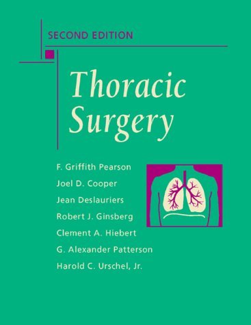 Thoracic Surgery by F. Griffith Pearson | Goodreads