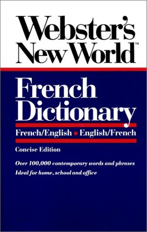 Webster's New World French Dictionary: French/English English/French by ...