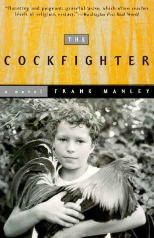 The Cockfighter by Frank Manley | Goodreads