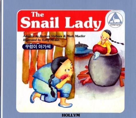 The Snail Lady and The Magic Vase (Korean Folk Tales for Children, Vol ...