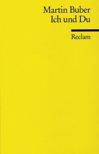Ich und Du by Martin Buber | Goodreads
