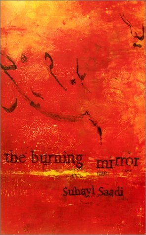 The Burning Mirror by Suhayl Saadi | Goodreads