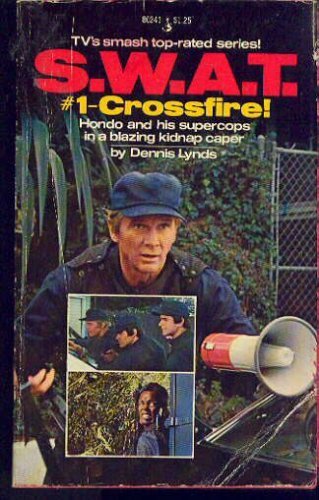 SWAT No. 1 - Crossfire by Dennis Lynds | Goodreads