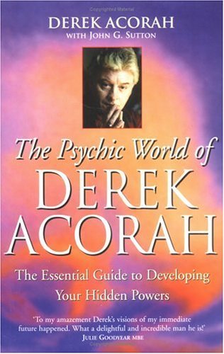 The Psychic World or Derek Acorah by Derek Acorah | Goodreads