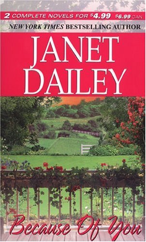 Because of You by Janet Dailey | Goodreads