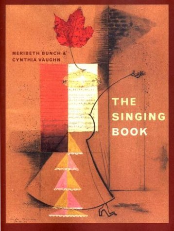 The Singing Book by Meribeth Bunch | Goodreads