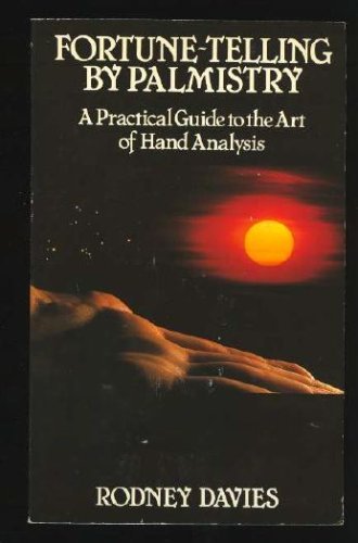 Fortune-Telling by Palmistry: A Practical Guide to the Art of Hand ...