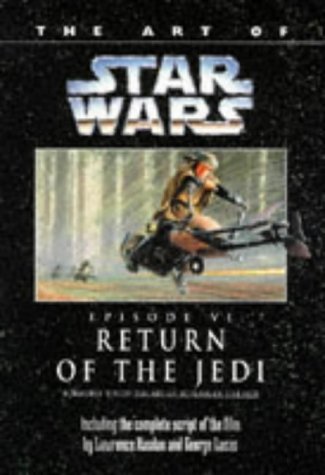 The art of Return of the Jedi, Star Wars: Including the complete script ...