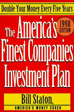 The America's Finest Companies Investment Plan 1998: Double Your Money ...