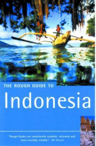The Rough Guide to Indonesia, Second Edition by Rough Guides | Goodreads
