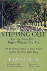 Stepping Up and Stepping Out: Living Your Faith Right Where You Are ...