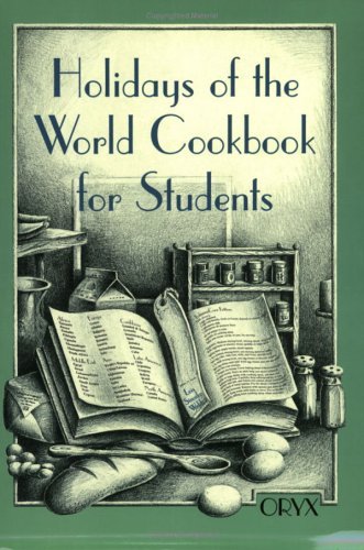 Holidays of the World Cookbook for Students by Lois Sinaiko Webb ...