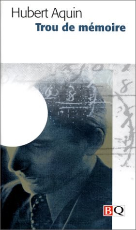 Trou de mémoire by Hubert Aquin | Goodreads