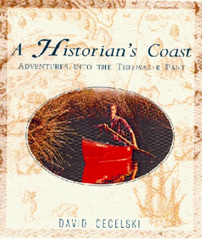 A Historian's Coast : Adventures into the Tidewater Past by David S ...
