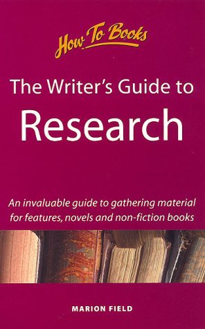 The Writer's Guide to Research: 2nd edition by Marion Field | Goodreads
