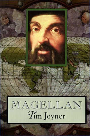 Magellan by Tim Joyner | Goodreads