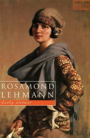 Dusty Answer (Flamingo Modern Classics) by Rosamond Lehmann | Goodreads