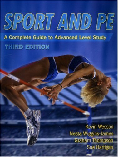 Sport & Pe, Student's Book: A Complete Guide to Advanced Level Study by ...