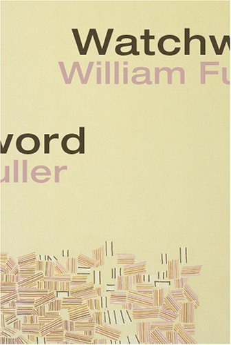 Watchword (Flood Editions) by William Fuller | Goodreads