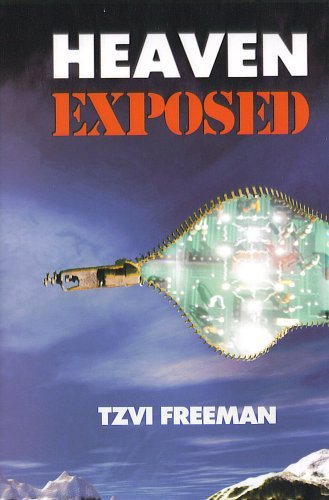 Heaven Exposed by Tzvi Freeman | Goodreads
