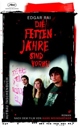 Die fetten Jahre sind vorbei by Edgar Rai | Goodreads