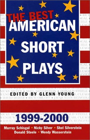 The Best American Short Plays 1999-2000 by Glenn Young | Goodreads