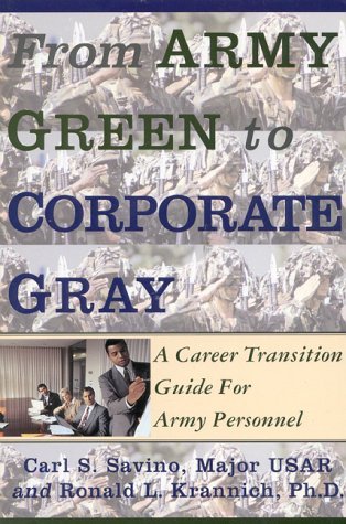 From Army Green to Corporate Gray: A Career Transition Guide for Army ...