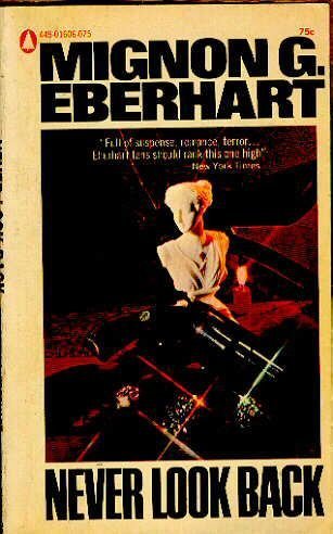 Never Look Back (Large Print) by Mignon G. Eberhart | Goodreads