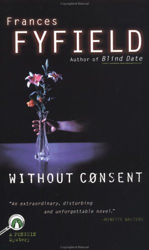 Without Consent (Helen West, #6) by Frances Fyfield | Goodreads