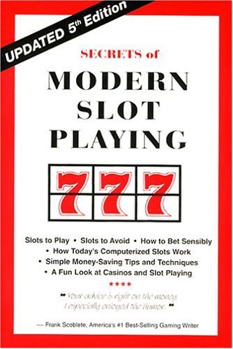 Secrets of Modern Slot Playing by Larry Mak | Goodreads