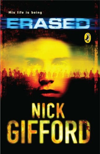 Erased (Puffin Teenage Books) by Nick Gifford | Goodreads