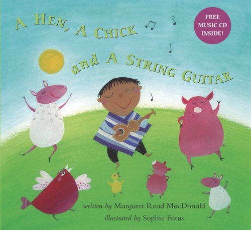 A Hen, A Chick And A String Guitar: Inspired By A Chilean Folk Tale by ...
