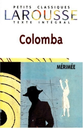 Colomba (French Edition) by Prosper Mérimée | Goodreads