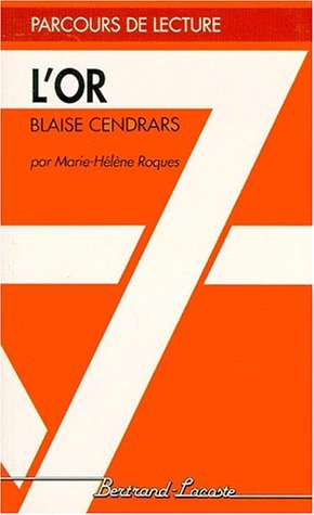 L'OR - PARCOURS DE LECTURE by Marie-Hélène Roques | Goodreads