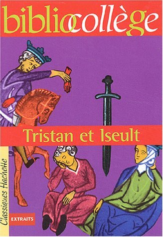 Tristan et Iseult (extraits) by Béroul | Goodreads