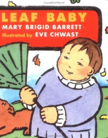 Leaf Baby: Baby Seasons Board Books by Mary Brigid Barrett | Goodreads