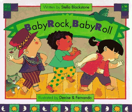 Baby Rock, Baby Roll by Stella Blackstone | Goodreads