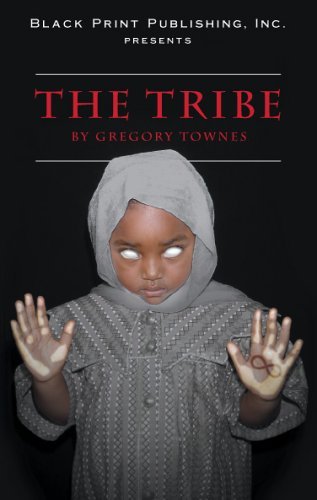 The Tribe by Gregory Townes | Goodreads