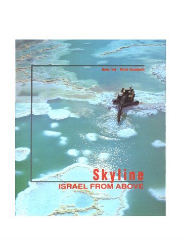 Skyline: Israel From Above by Duby Tal | Goodreads