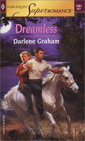 Dreamless (Harlequin Superromance No. 1091) by Darlene Graham | Goodreads