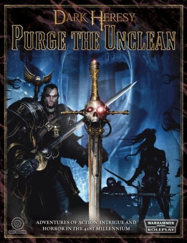 Dark Heresy: Purge the Unclean by T.S. Luikhart | Goodreads