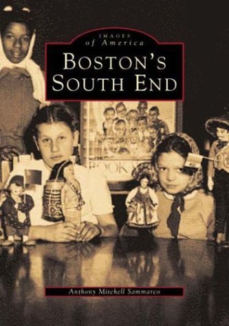 Boston's South End by Anthony Mitchell Sammarco | Goodreads