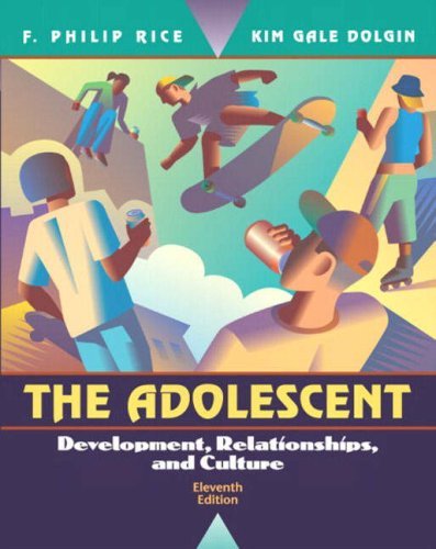 The Adolescent: Development, Relationships, and Culture by F. Philip ...