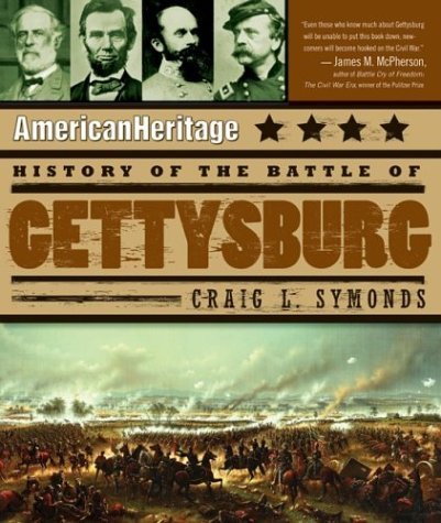 History of the Battle of Gettysburg by Craig L. Symonds | Goodreads